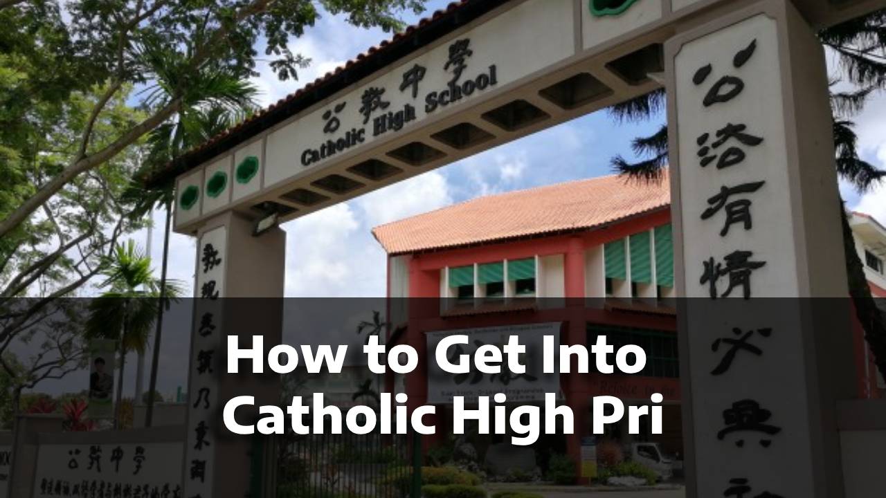 How to Get Into Catholic High Primary School - P1 Registration Singapore